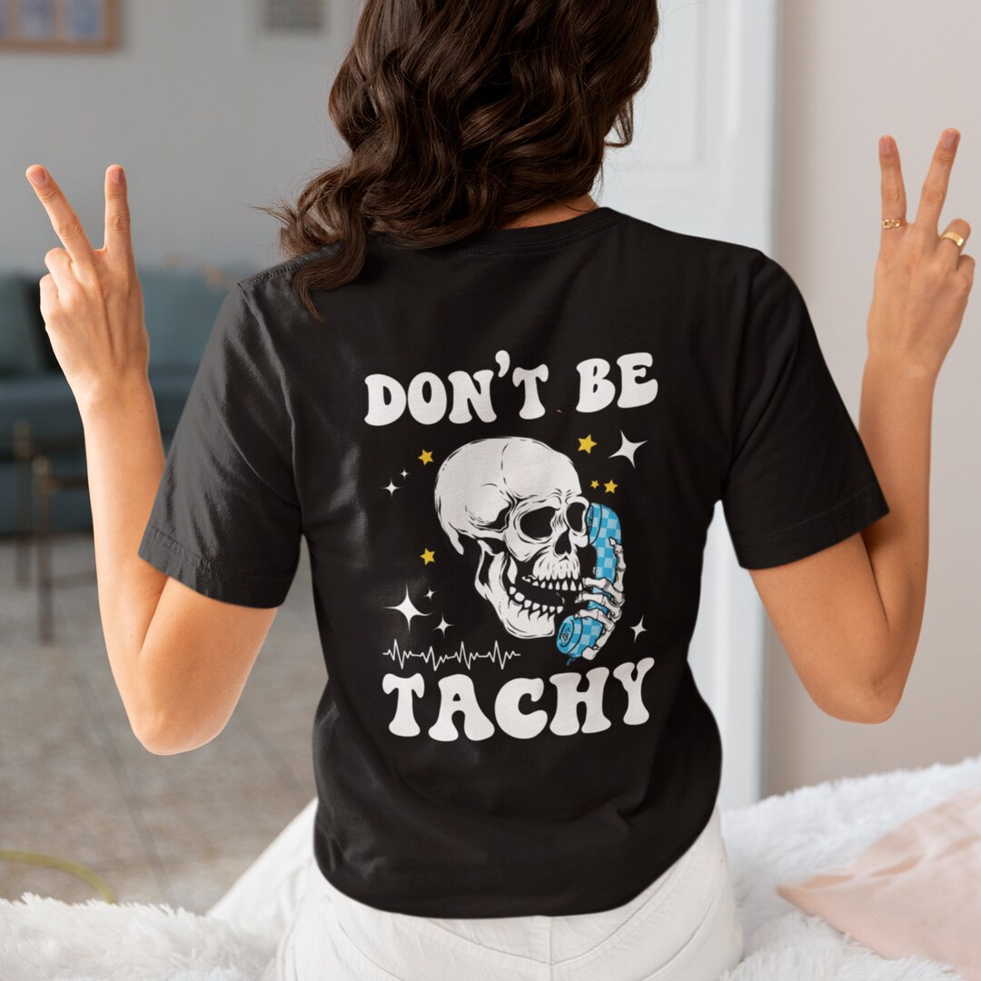 Funny Heart Anatomy Shirt Custom Cardiac Don't Be Tachy Cardiology Gift ...