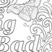 Coloring Page Big Bad Bitch Subversive Coloring Page Print and Color ...