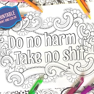 Coloring Page Do No Harm Take No Shit Sassy Coloring Page Print and ...