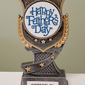 Customized Father's Day Trophy, Best Dad Daddy Ever, 18 CHOICES ...