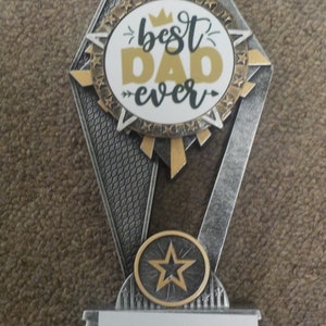 Customized Father's Day Trophy, Best Dad Daddy Ever, 18 CHOICES ...