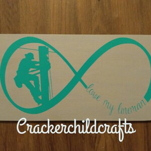 Lineman Infinity Sign Lineman Signs Lineman Decor Lineman's Wife I Love ...