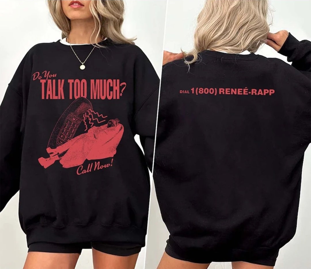 Do You Talk Too Much Renee Rapp Inspired Shirt, Gift for Reneé Rapp ...