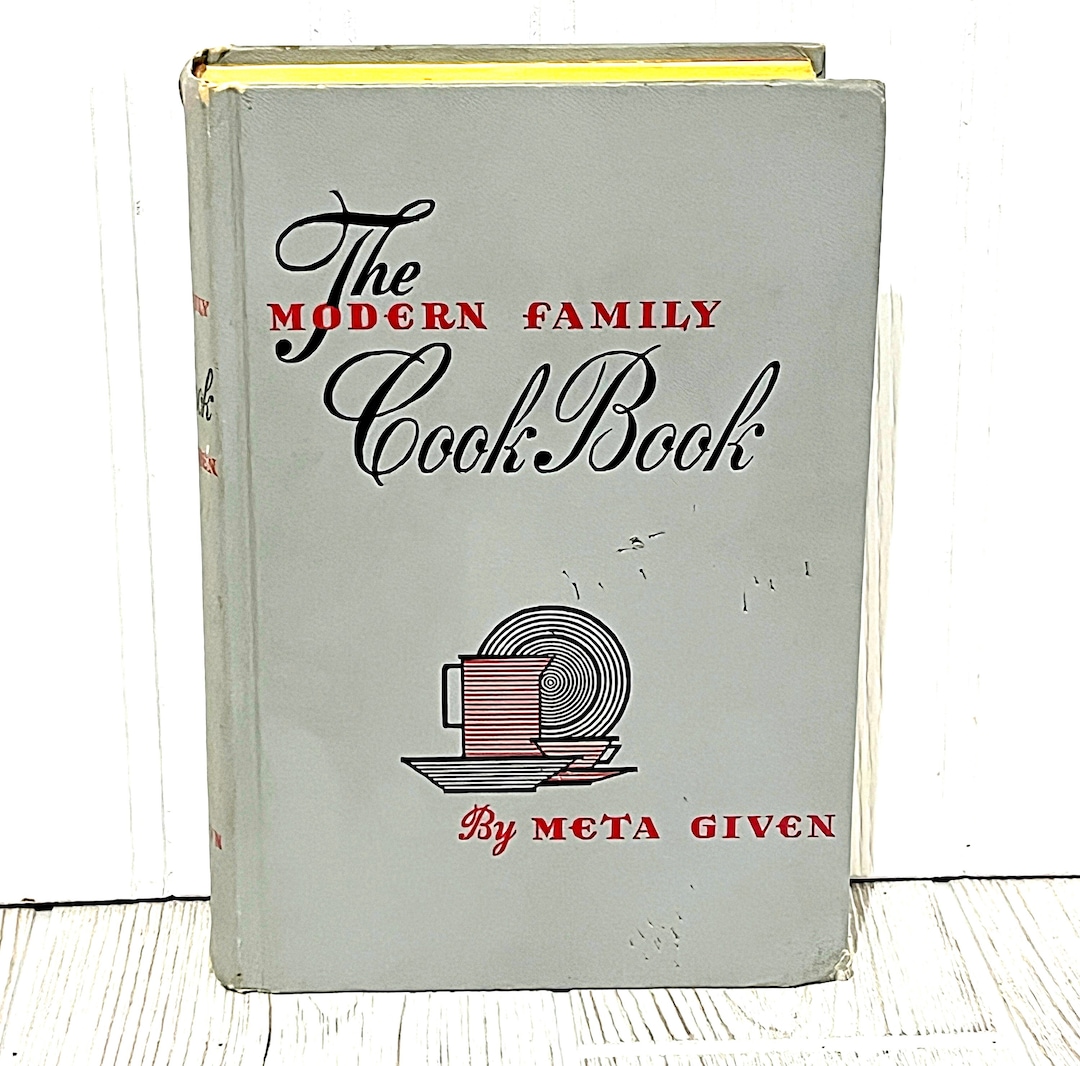 Vintage Cookbook 1940s-1960s Hardcover the Modern Family Cookbook by ...