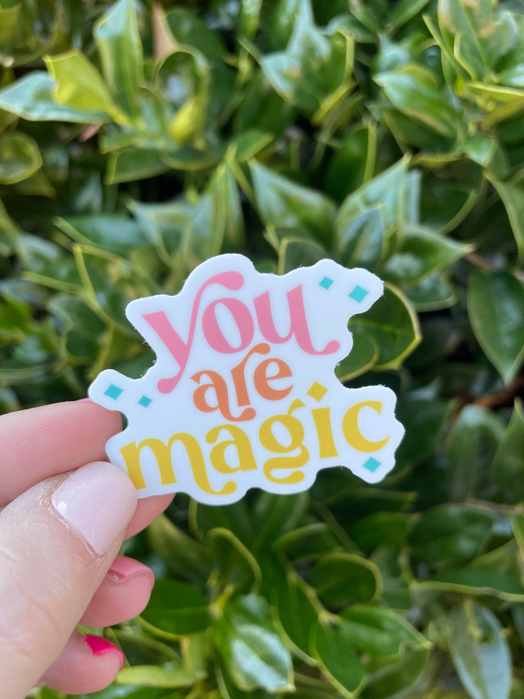You Are Magic Sticker: Waterproof Vinyl Decal - Etsy