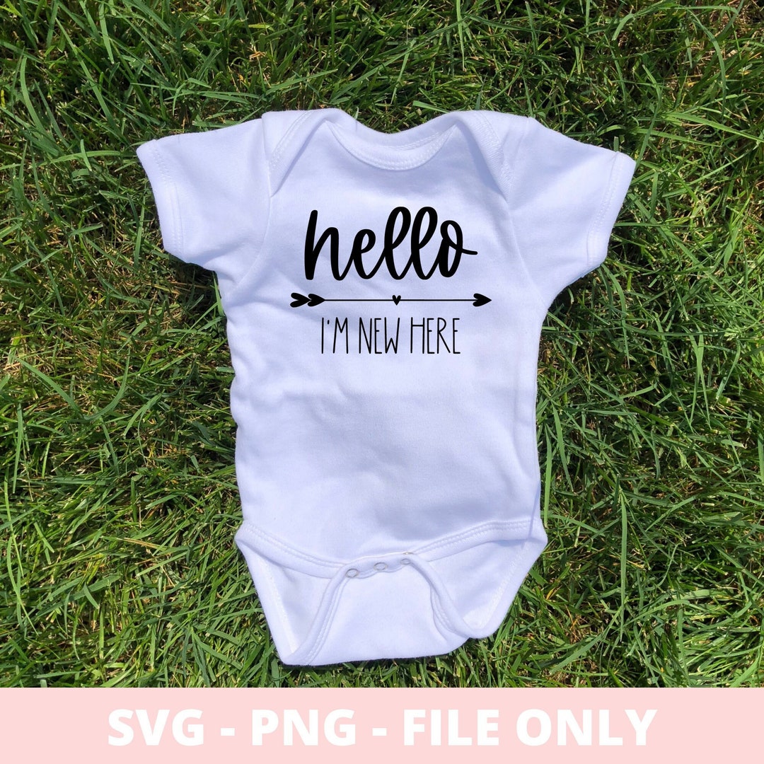 Baby Announcement SVG: Hello I'm New Here Onesie Design (digital ...
