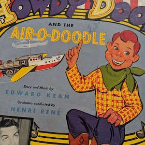 Howdy Doody and the Air-o-doodle Record and Story Book From 1949 With ...