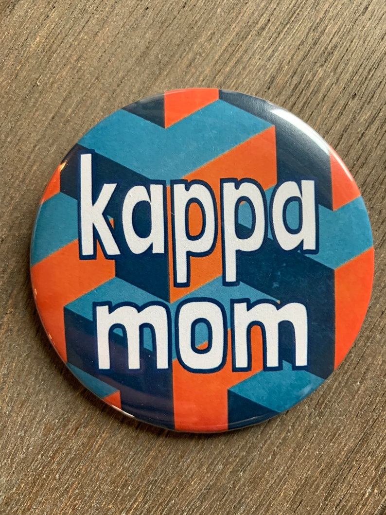 Kappa Kappa Gamma Mom Button - 3" Pin Back - Etsy
