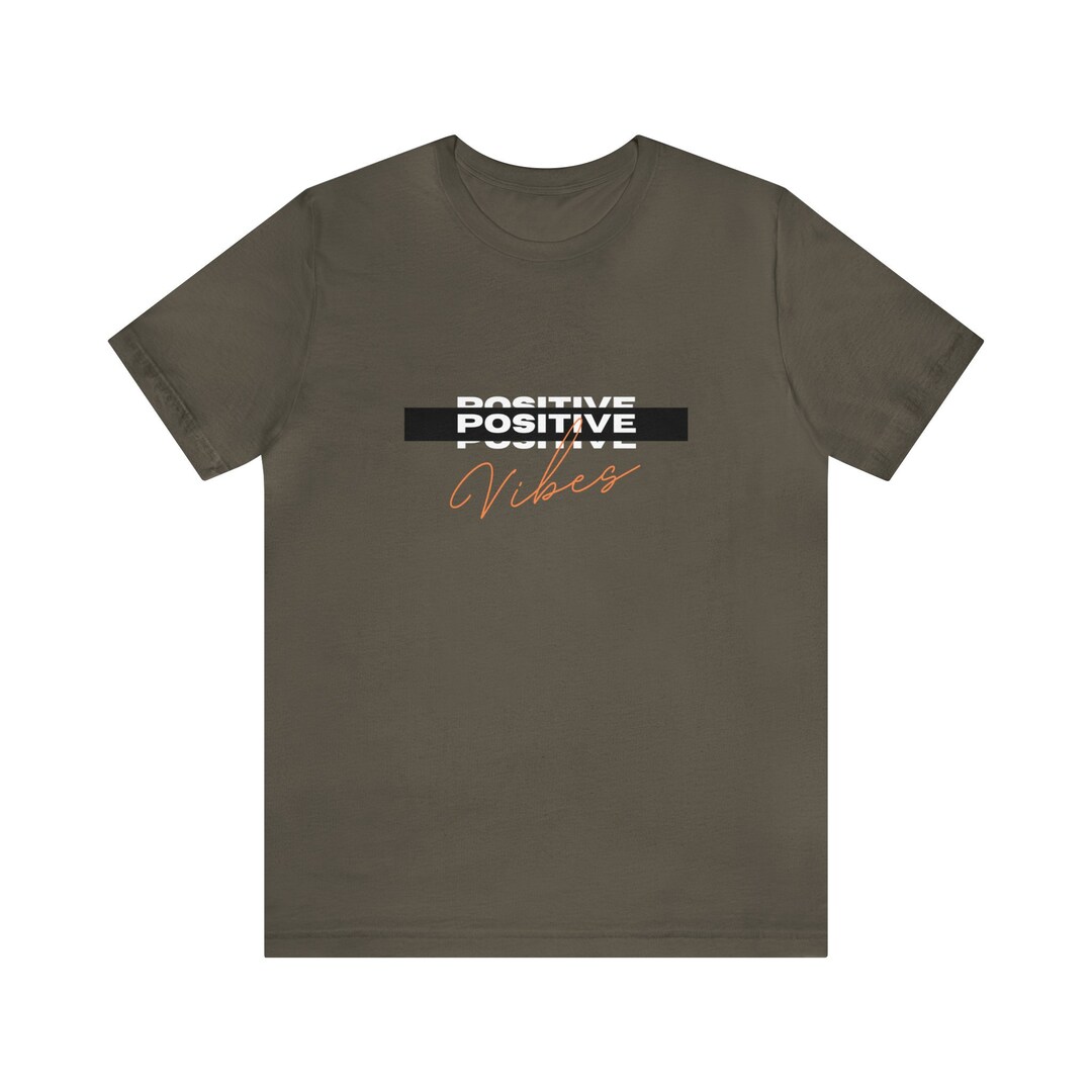 Positive Vibes Shirt Unisex Jersey Short Sleeve Tee Shirt for Women for ...