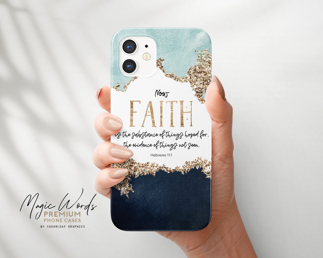 Hebrews 11:1 Faith Quote iPhone Case Bible Verse Samsung Case, Faith is ...