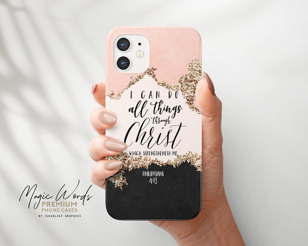 Philippians 4:13 KJV Bible Verse Phone Case I Can Do All Things Through ...