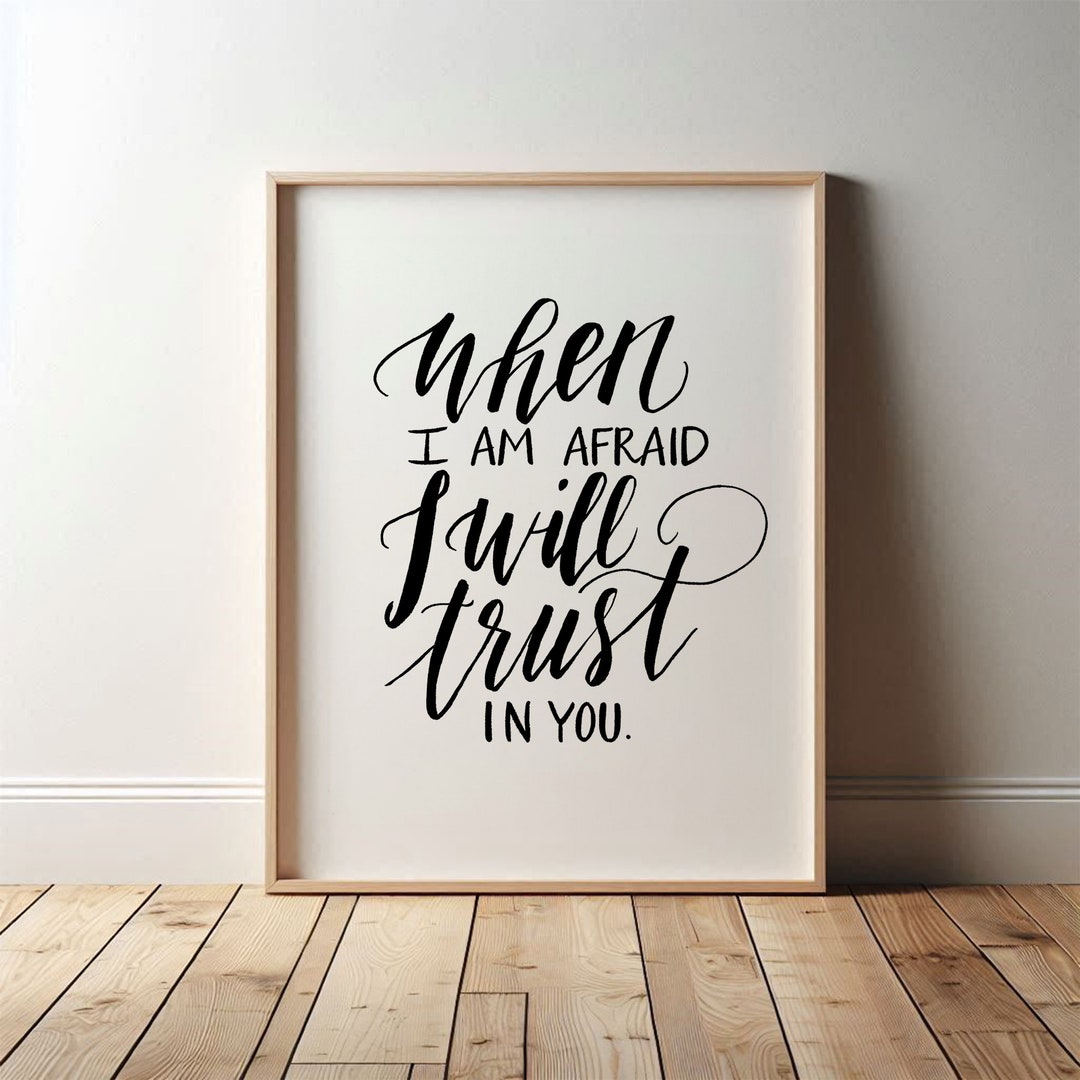 Christian Wall Art | Psalm 56 | When I Am Afraid, Trust in You ...