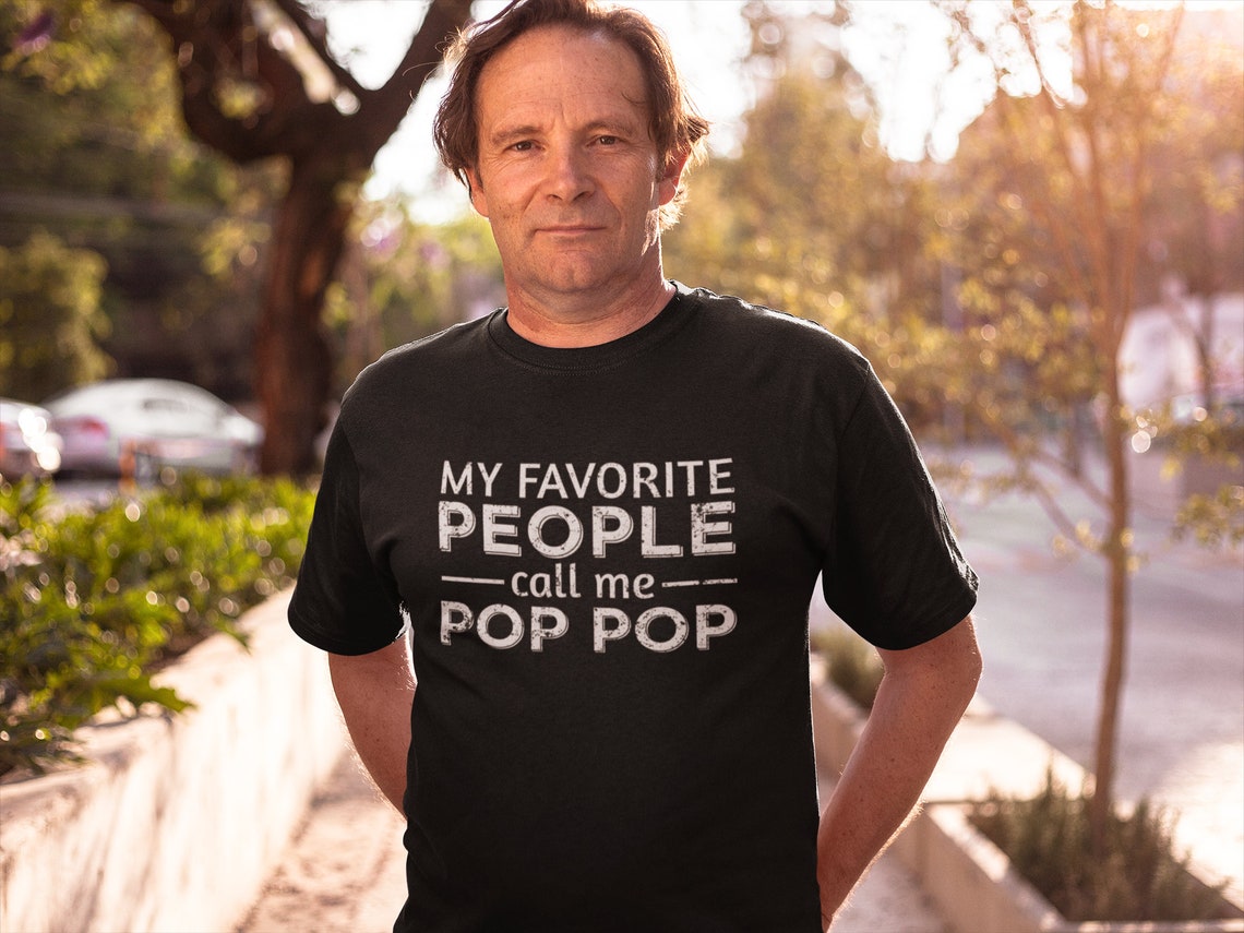 My Favorite People Call Me Pop Pop Shirt Pop Pop Hoodie Pop - Etsy