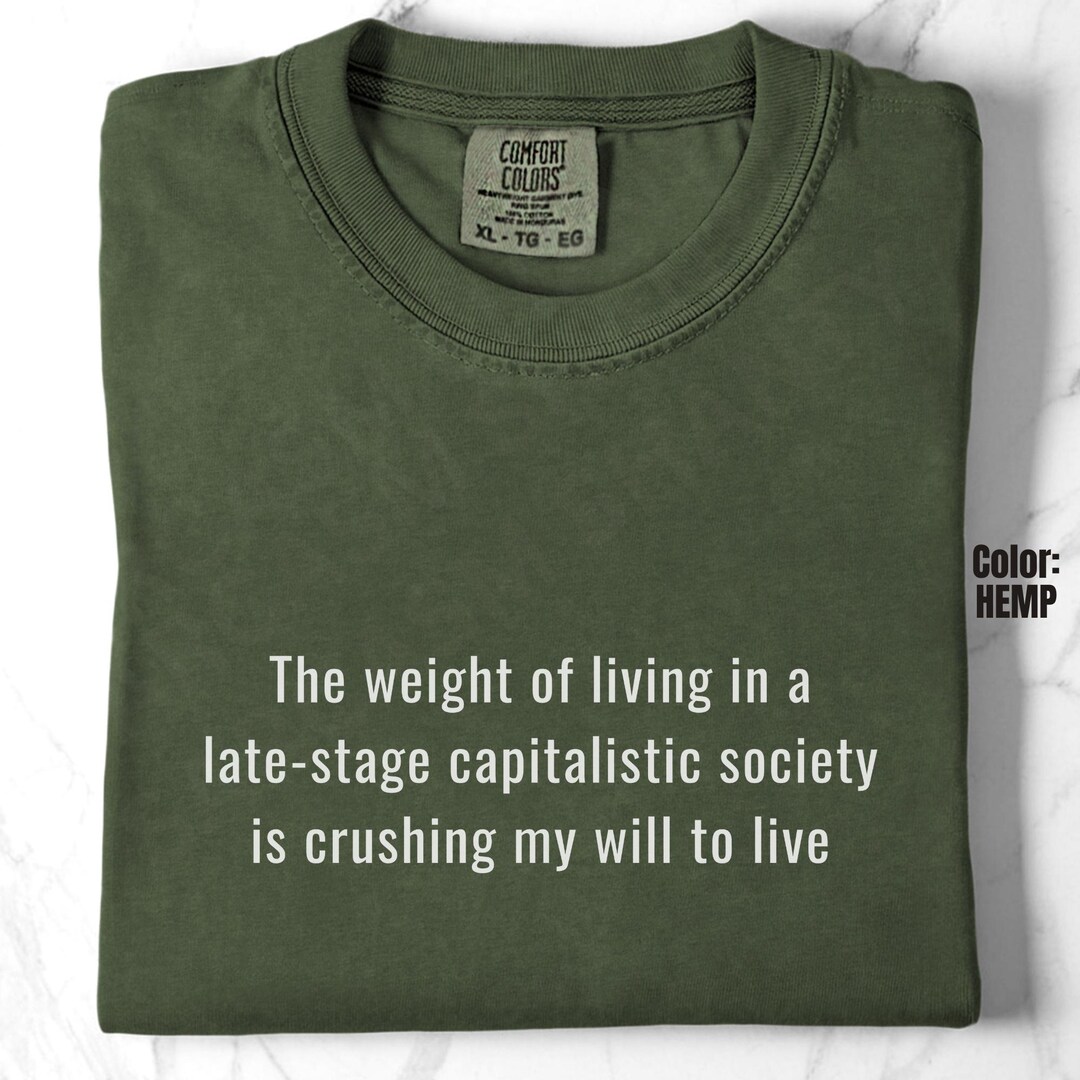 Dark Humor T-shirt, Capitalistic Society, Funny Resistance Shirt ...