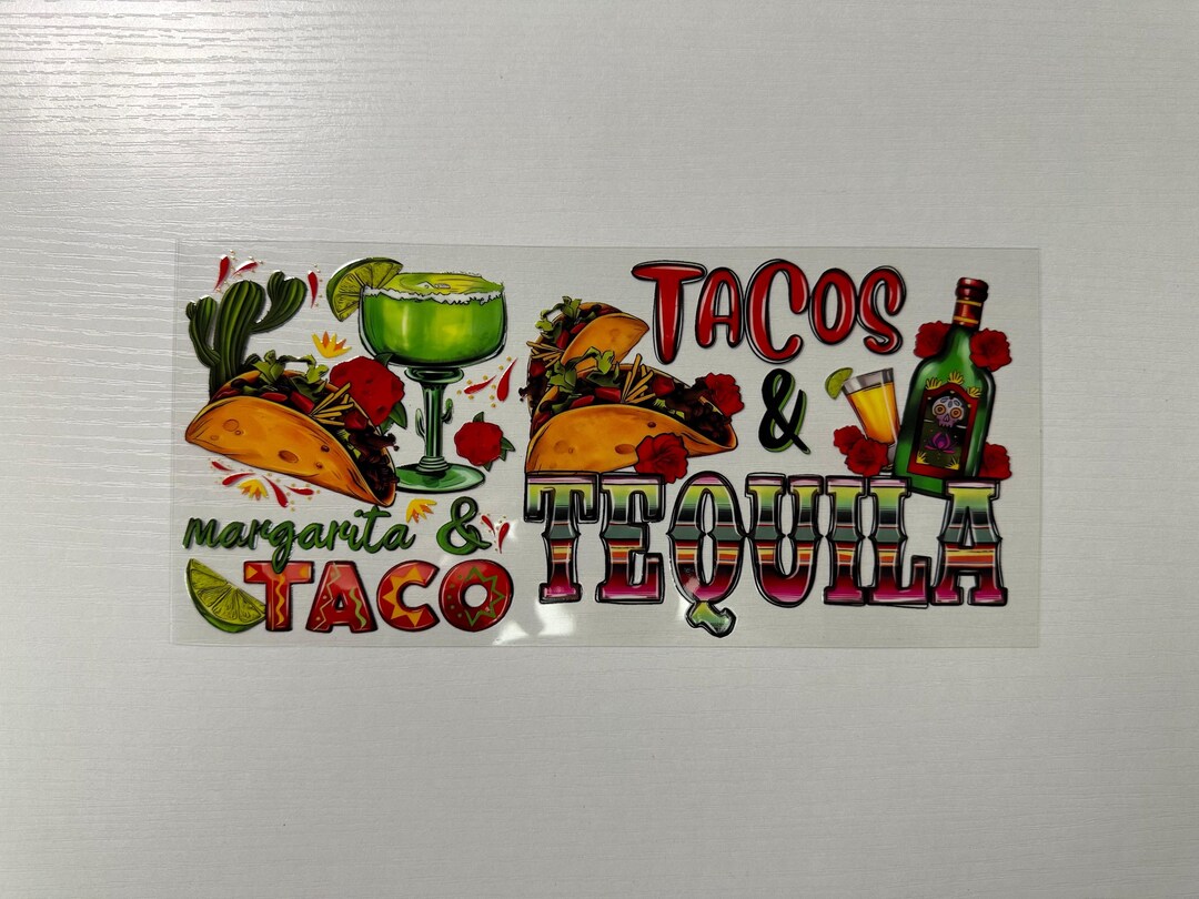 Tacos & Tequila UV DTF Decal - Etsy