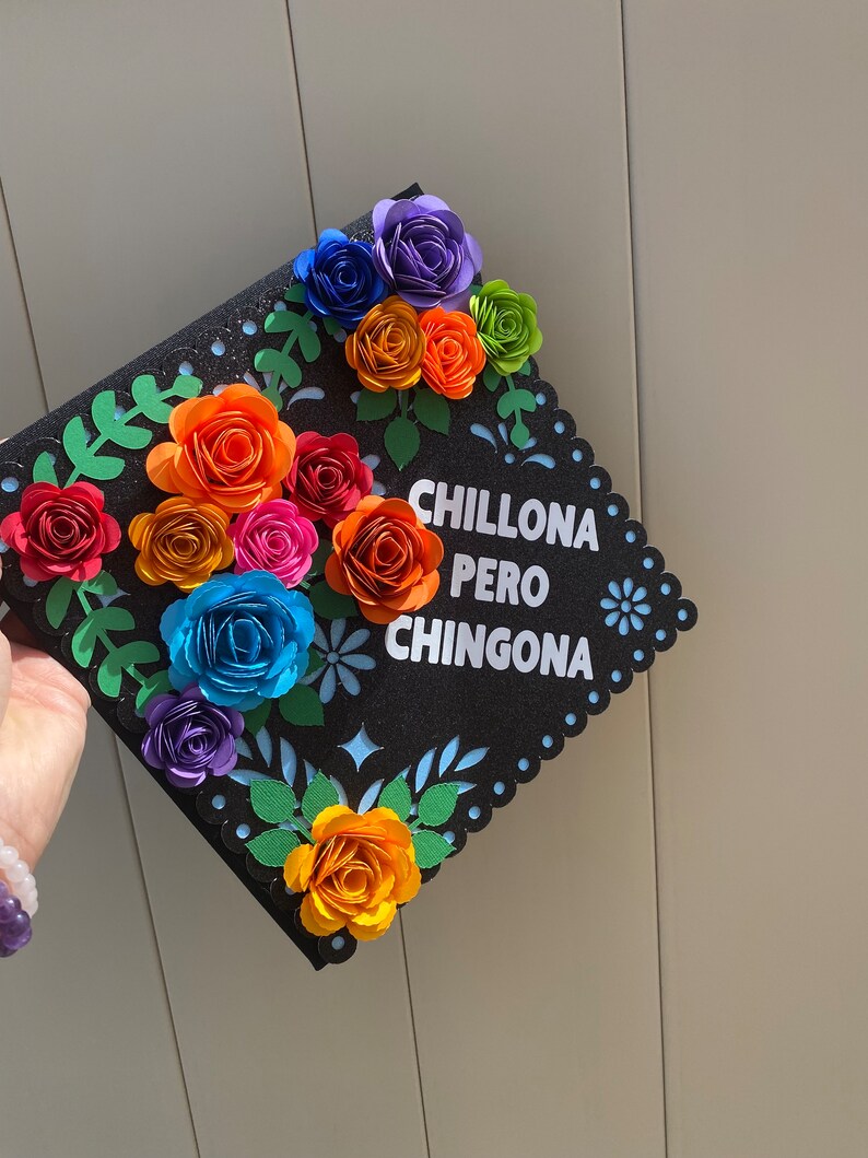 Chillona Pero Chingona Mexican Papel Picado Graduation Cap Topper ...