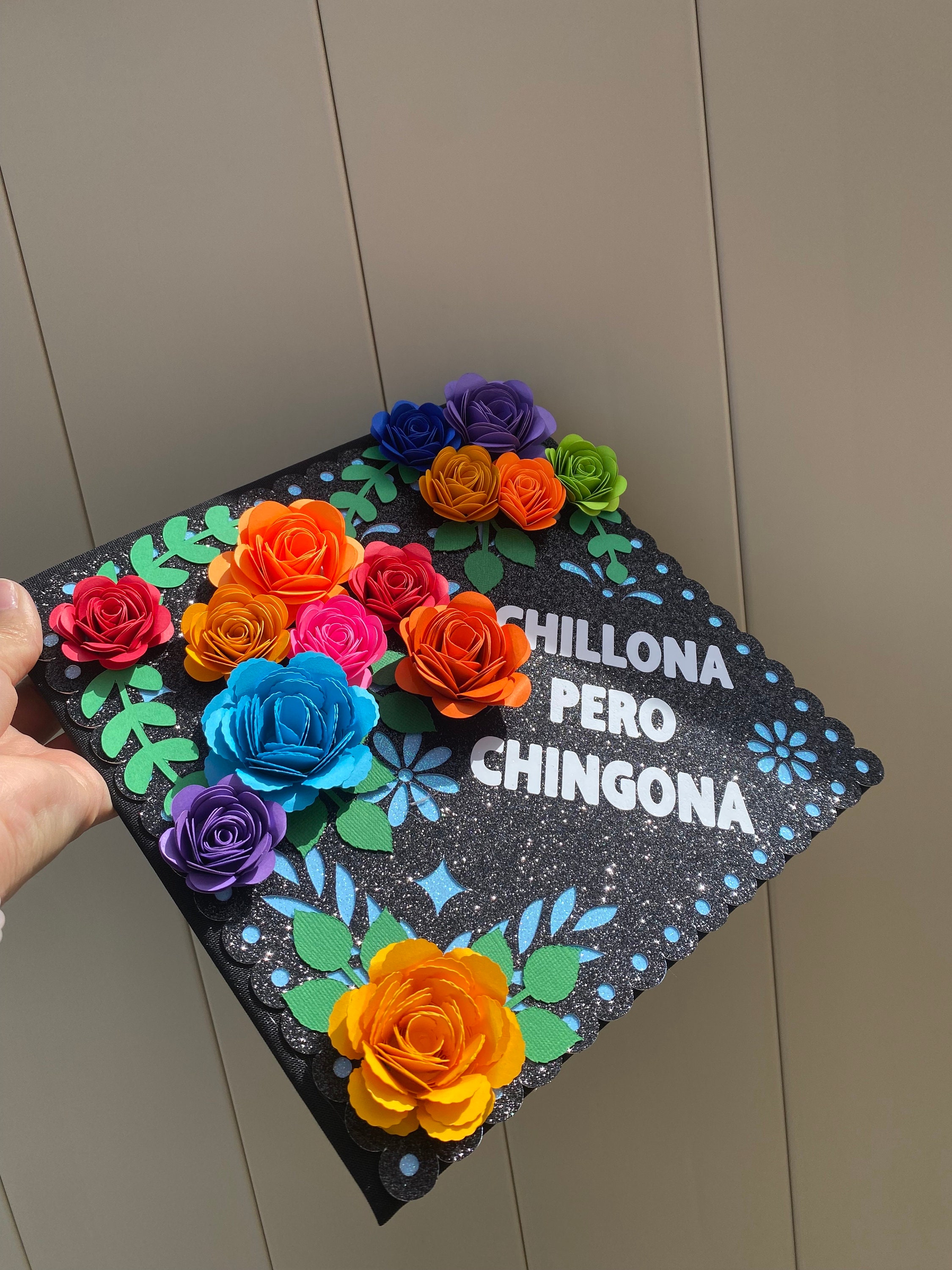Chillona Pero Chingona Mexican Papel Picado Graduation Cap Topper ...