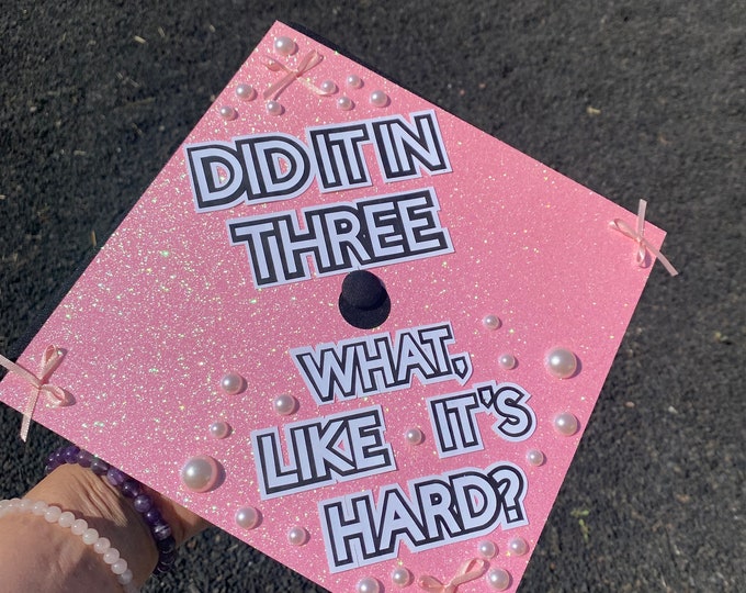 What Like Its Hard Grad Cap Topper, Pink Graduation Cap Topper, Class ...
