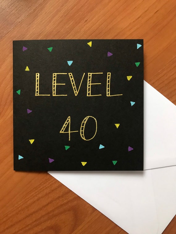 Level 40 Card 40th Birthday Birthday Card Special Age - Etsy