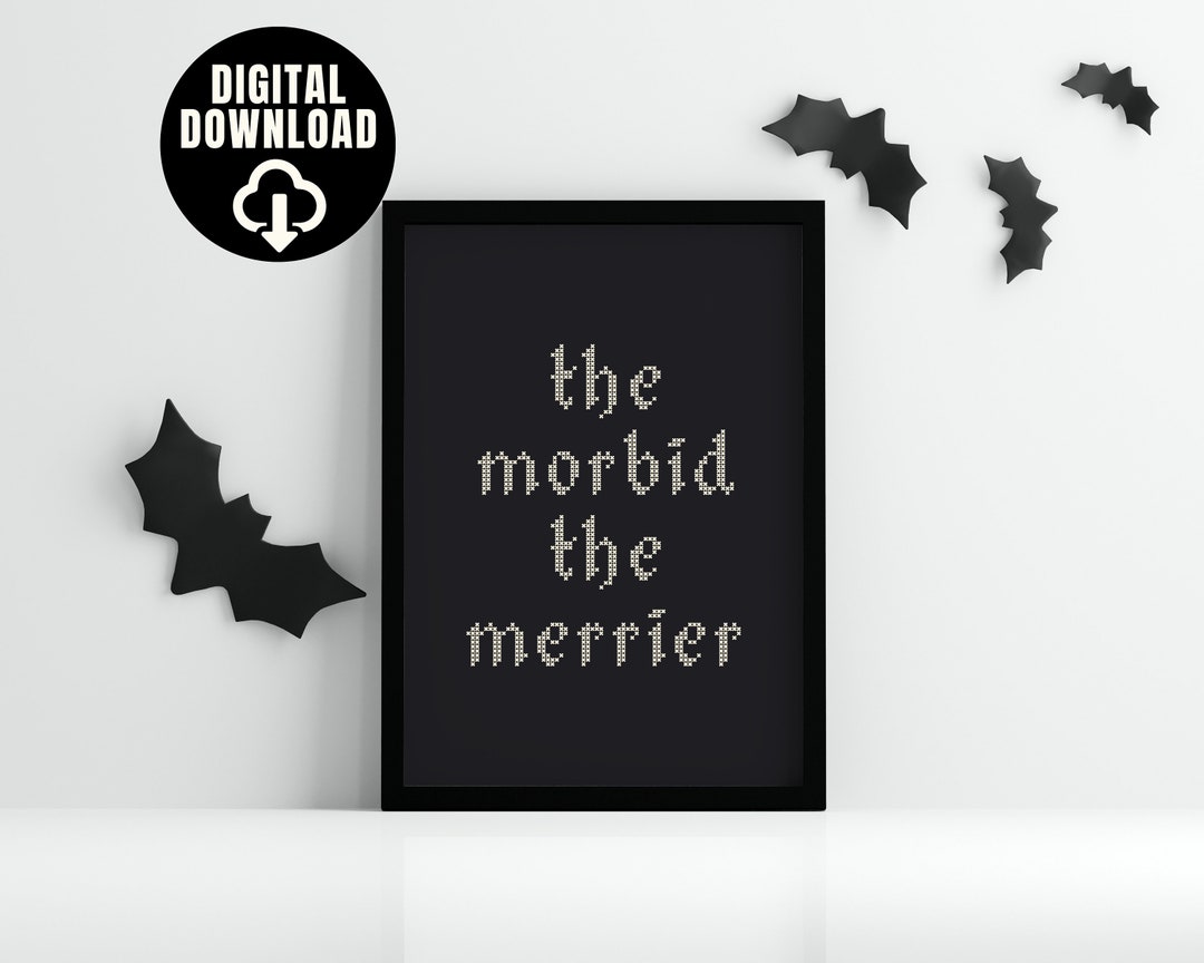 PRINTABLE the Morbid the Merrier Wall Art Wall Decor Fall Decor Witch ...