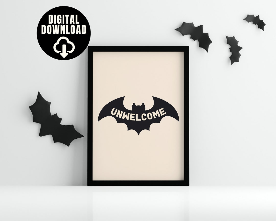 PRINTABLE Unwelcome Bat Sign Wall Art Wall Decor Fall Decor Witch Dark ...
