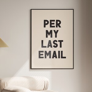 Per My Last Email | Wall Art Print | Office Wall Art, Desk Decor ...