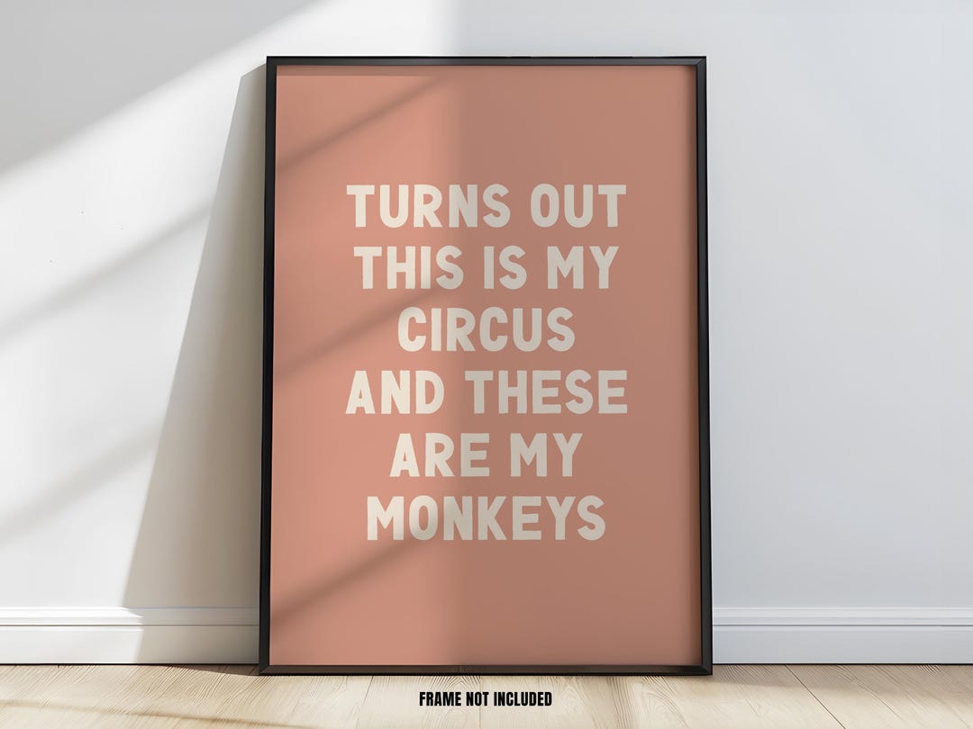 Wall Art Print | Turns Out These Are My Monkeys | Funny Office Wall Art Decor, Promotion Gift ...