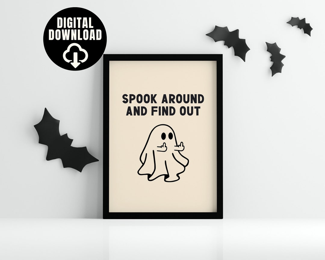 PRINTABLE Spook Around and Find Out Wall Art Wall Decor Fall Decor ...