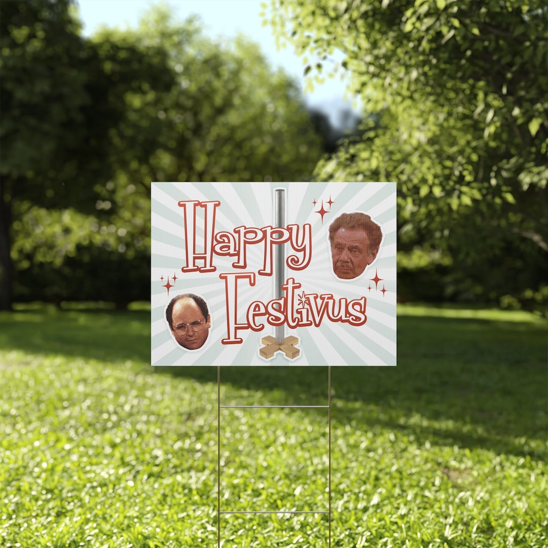 Happy Festivus Lawn Sign | Festivus Decor | Seinfeld Art | Funny ...