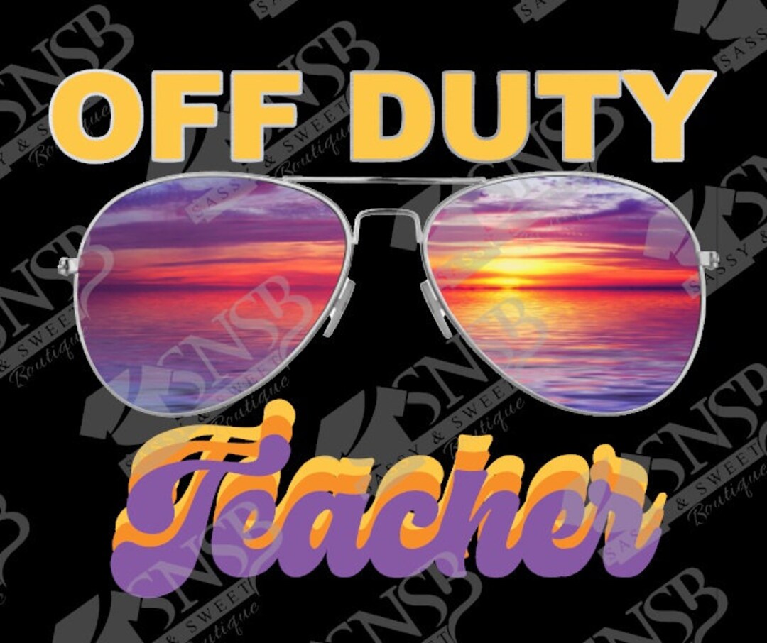 Off Duty Teacher PNG - Etsy