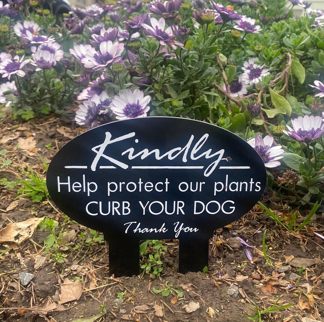Kindly Help Protect Our Plants Curb Your Dog Sign - Etsy