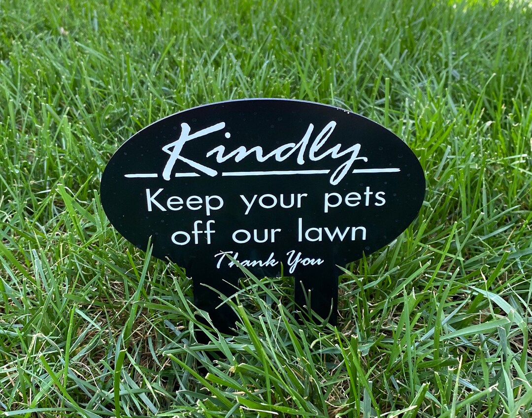 Kindly Keep Your Pets off Our Lawn Sign “large Version” Double Sided - Etsy