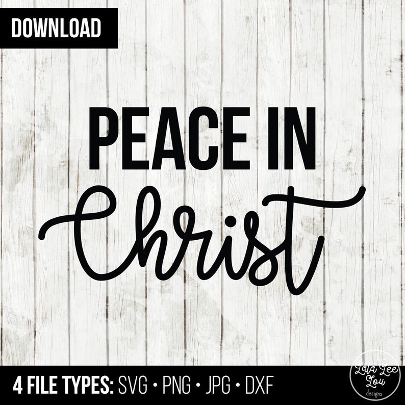 Peace in Christ SVG Cut File - Etsy