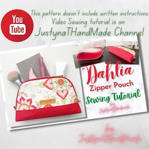 PDF + Video Sewing Pattern | "dahlia" Zipper Pouch | Justynathandmade ...