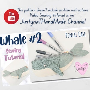 PDF Pattern | Whale #2 Pencil Case | Zipper Pouch | Justynathandmade - Etsy