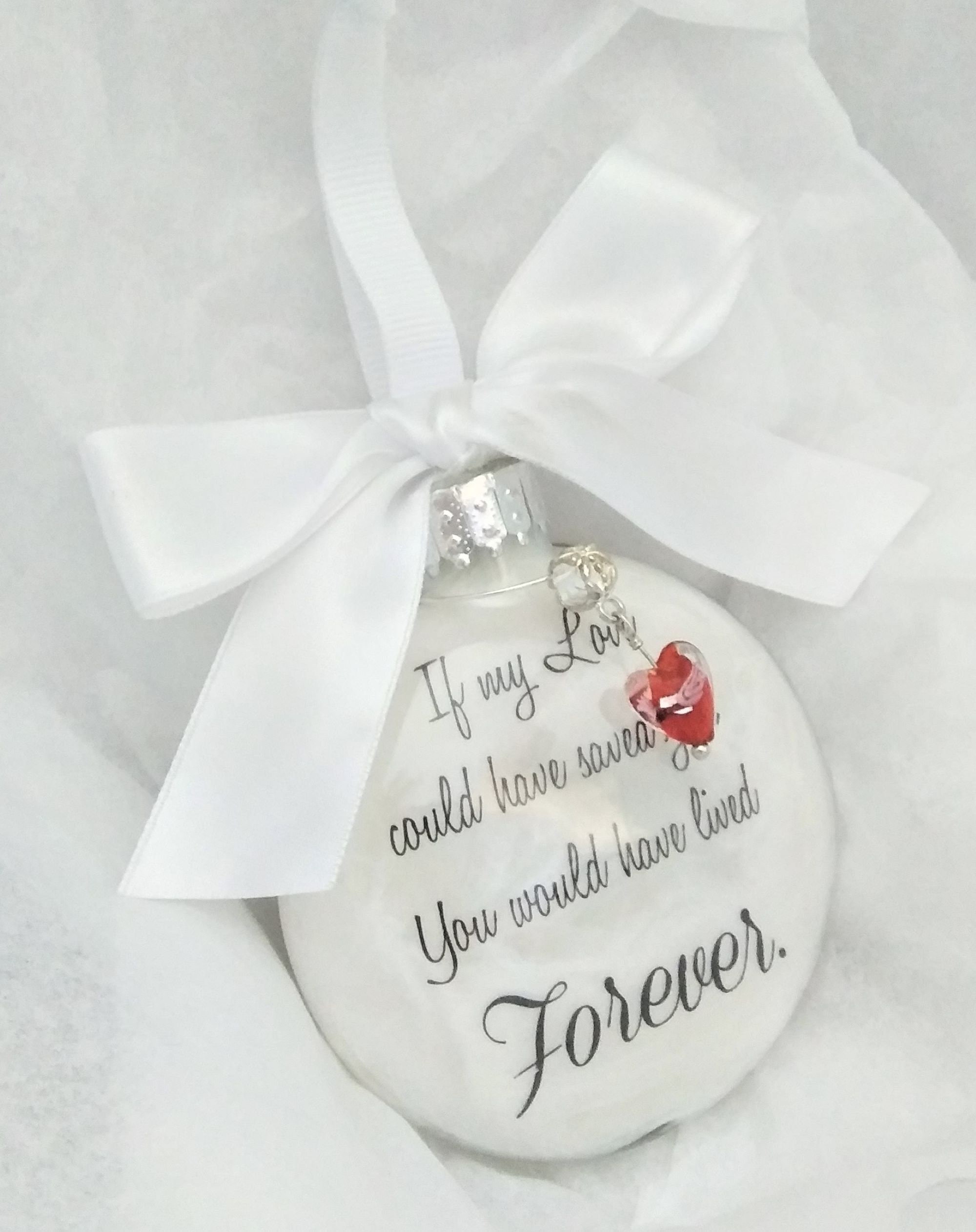 Memorial Christmas Ornament in Memory Loved One If My Love Could Have ...