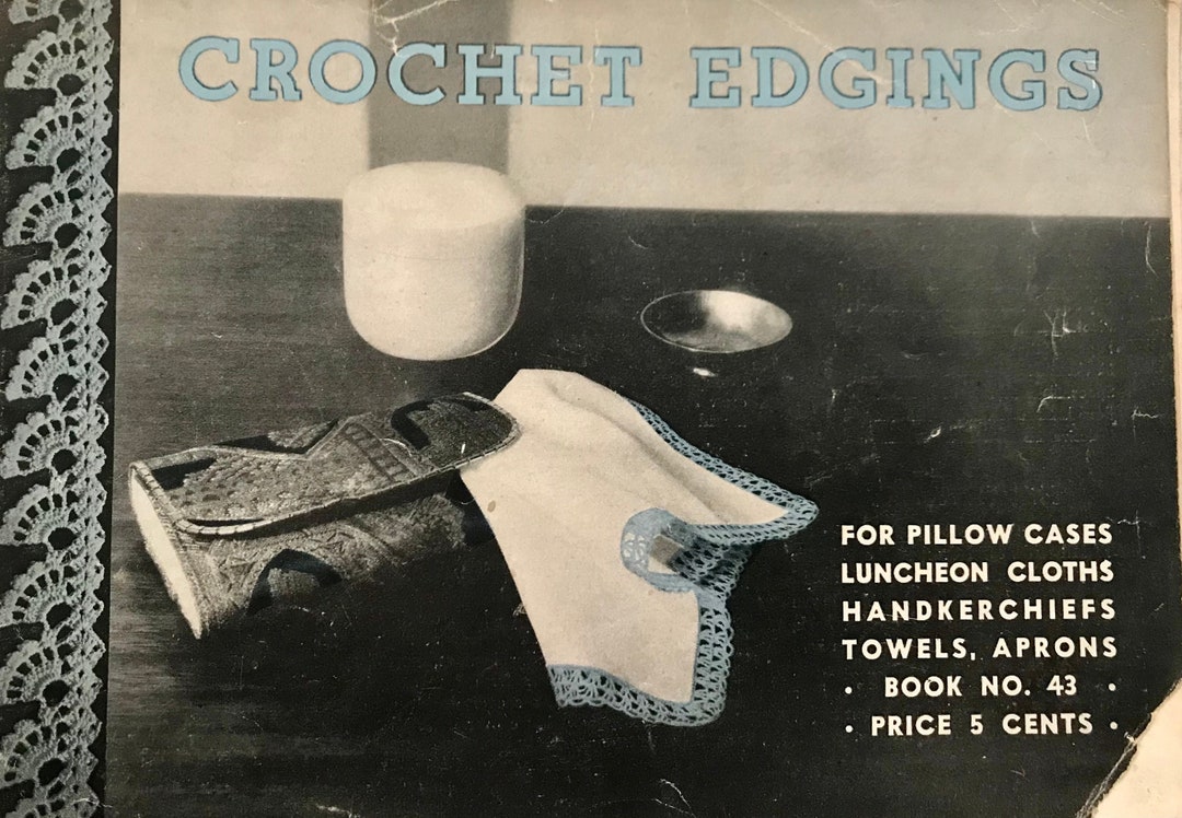 Crochet Edging Booklet Vintage Patterns Edging Book 43 1940s Helen ...