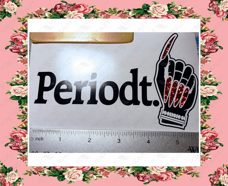 Periodt. With Acrylic Nails on Hand Decal / Periodt. Decal / - Etsy