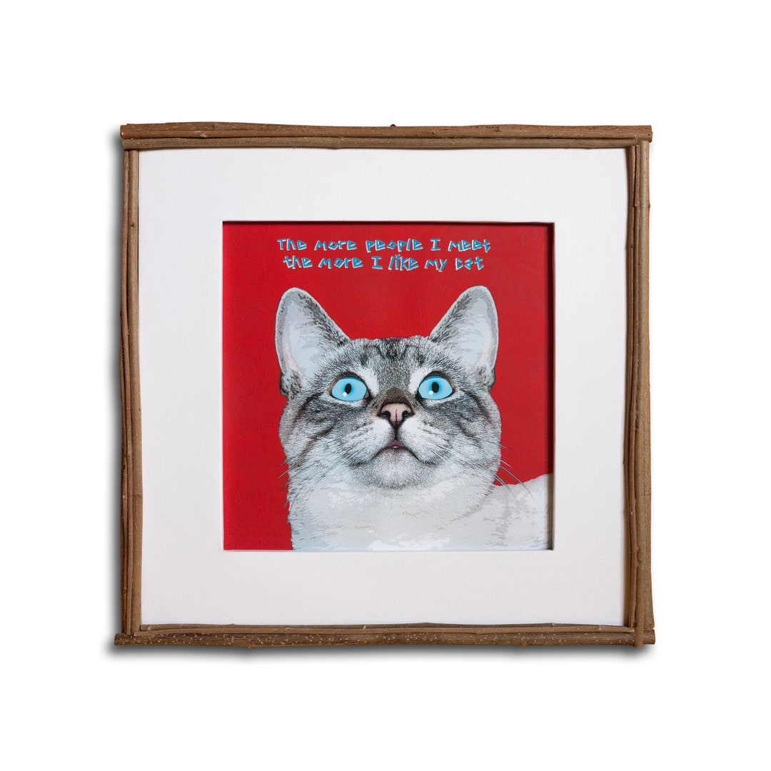 CAT Picture With Hazel Frame Motto the More People I - Etsy