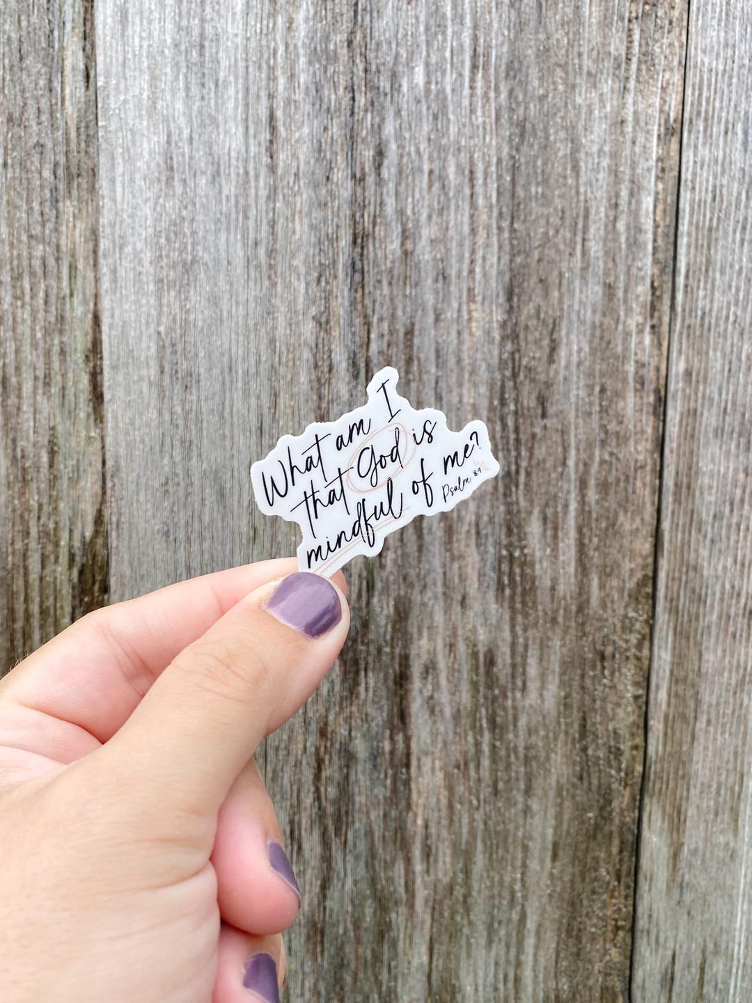 Psalm 8:4 Mindful of Me Christian Bible Verse Sticker Holy God ...