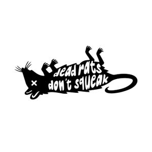 Dead Rats Don't Squeak Vinyl Decal Sticker - Etsy