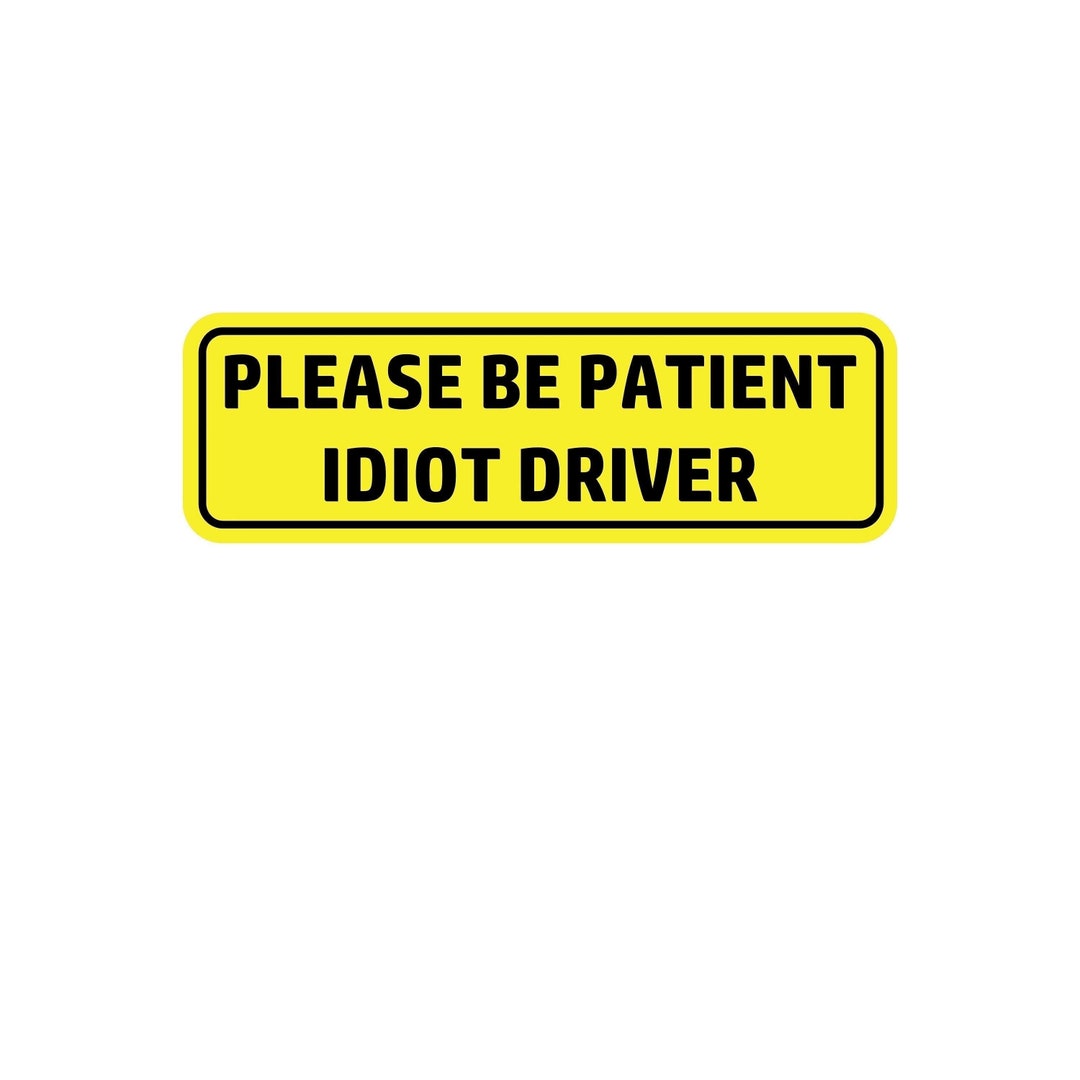 Idiot Driver Vinyl Decal Sticker - Etsy