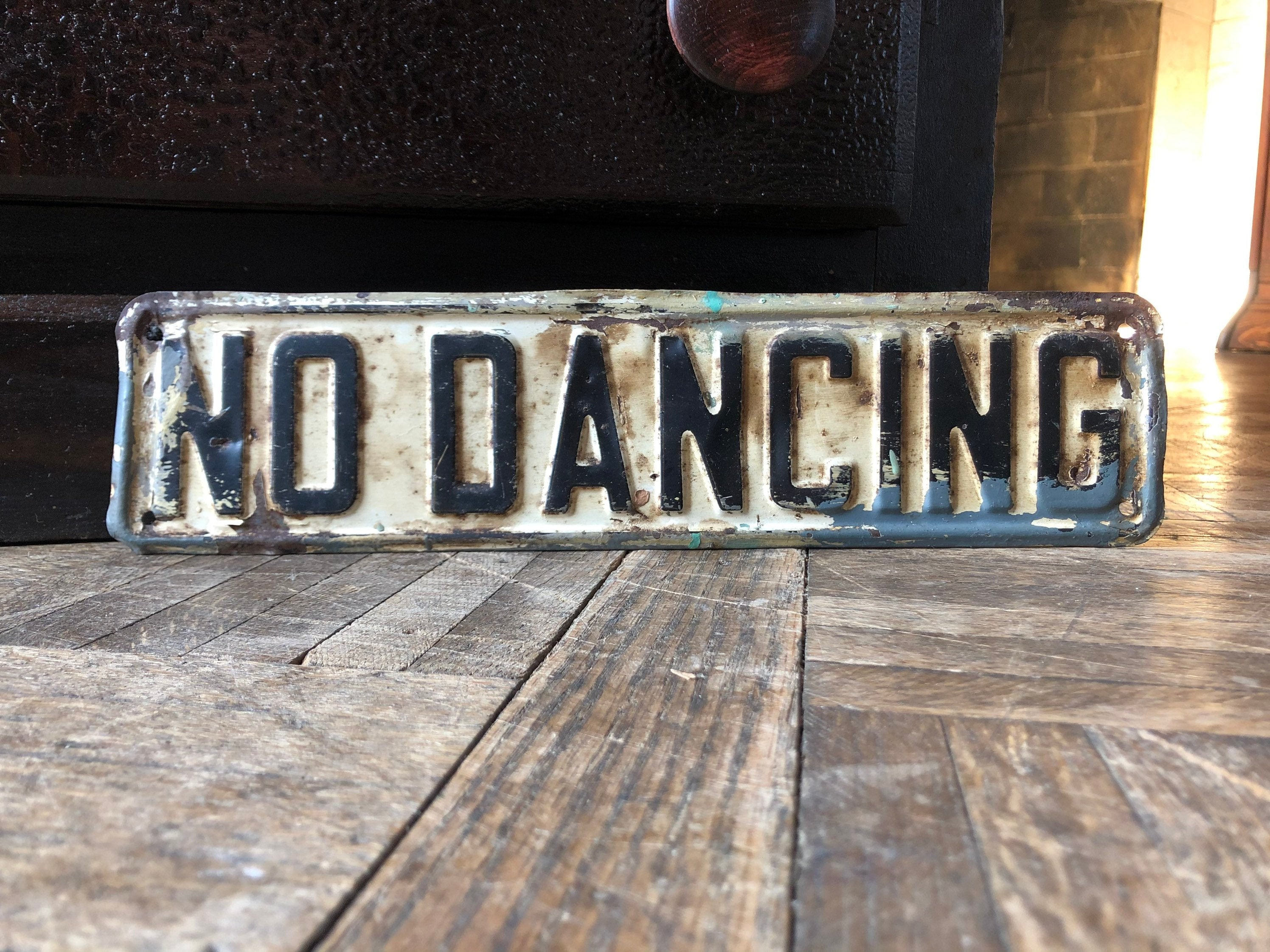 No Dancing Allowed