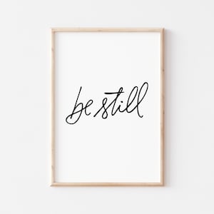 Be Still Calligraphy Wall Art Digital Download 4 Sizes - Etsy