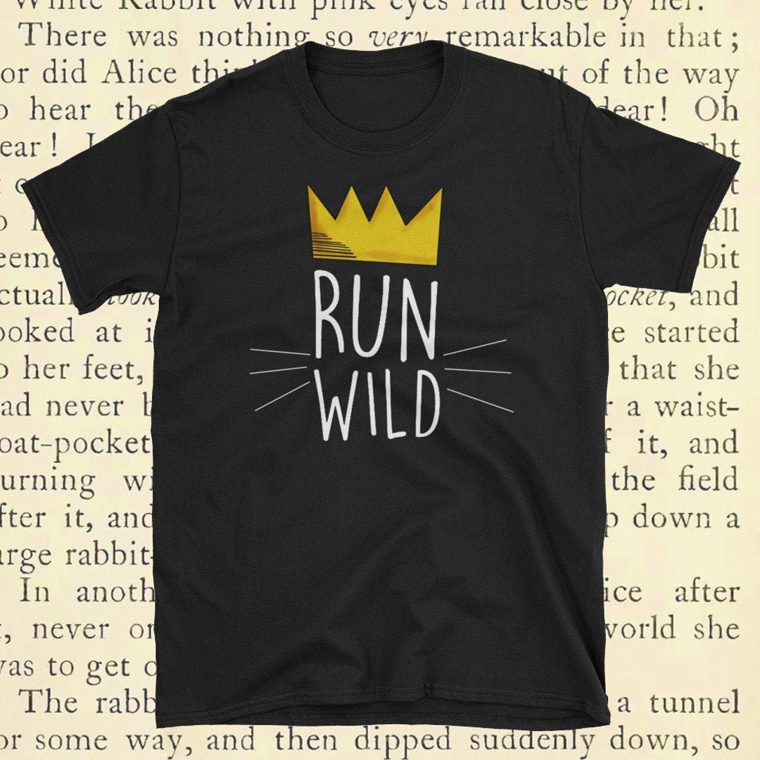 Where the Wild Things Are - Run Wild T-shirt - Etsy