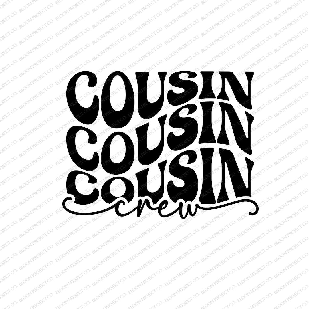 Cousin Crew Svg Retro Cousin Crew Svg Cousin Crew Shirt Svg Wavy
