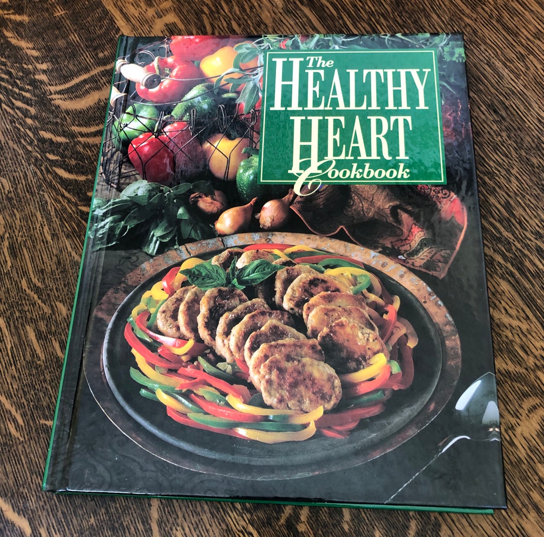 The Healthy Heart Cookbook, Oxmoor House, Vintage Cook Book, Vintage ...