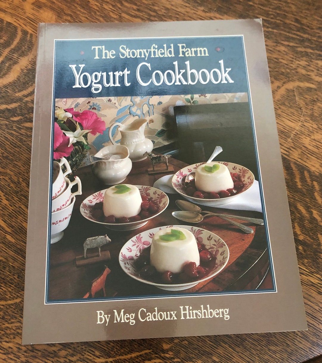 The Stonyfield Farm Yogurt Cookbook, 1991, Meg Cadoux Hirshberg ...