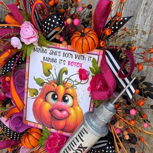 Fall Wreath, Fall Pumpkin Wreath, Pumpkin Wreath, Botox Wreath, Botox ...