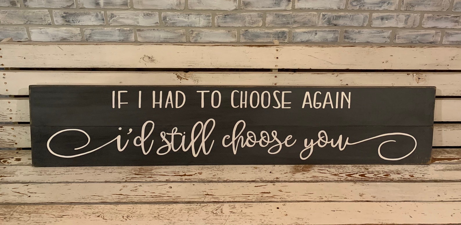 If I Had to Choose Again, I'd Still Choose You Hand Painted Pallet ...